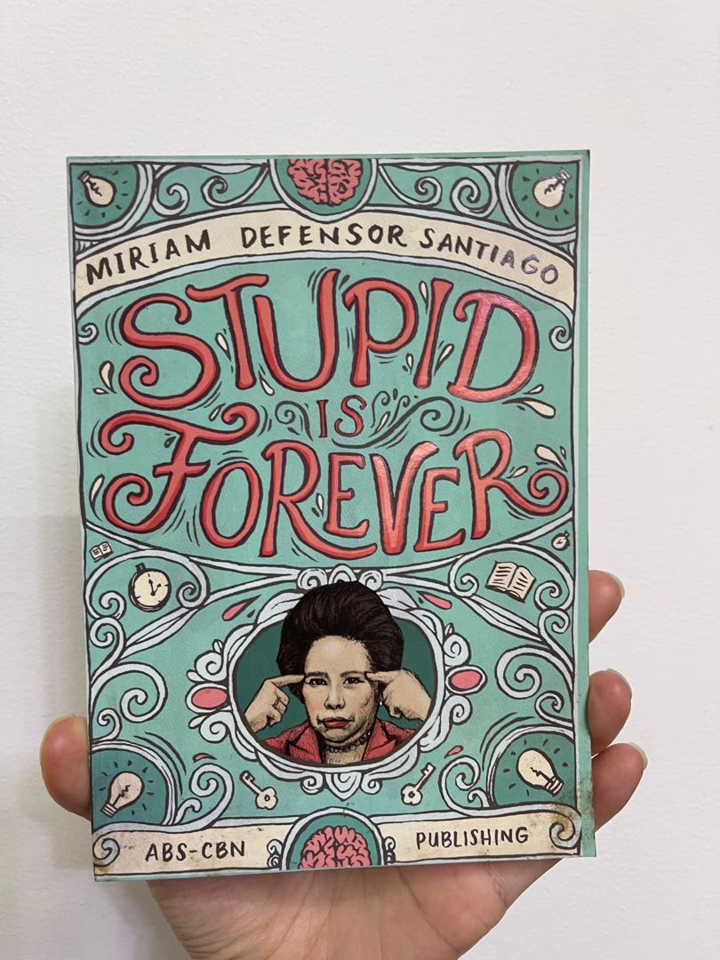 Stupid is Forever Miriam Defensor Santiago Book Filipino, Hobbies ...