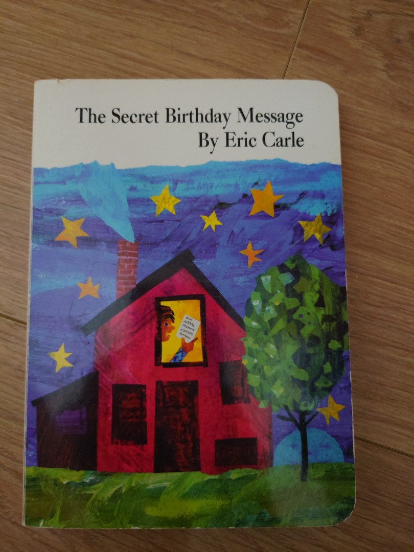 Eric Carle-The Secret Birthday Message, 興趣及遊戲, 書本 & 文具, 小說 & 故事書 ...