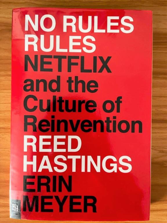 No Rules Rules: Netflix and the Culture of Reinvention by Reed Hastings ...