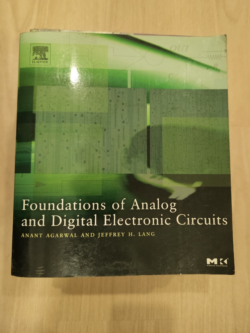 Foundations of Analog and Digital Electronic Circuits Anant Agarwal and ...