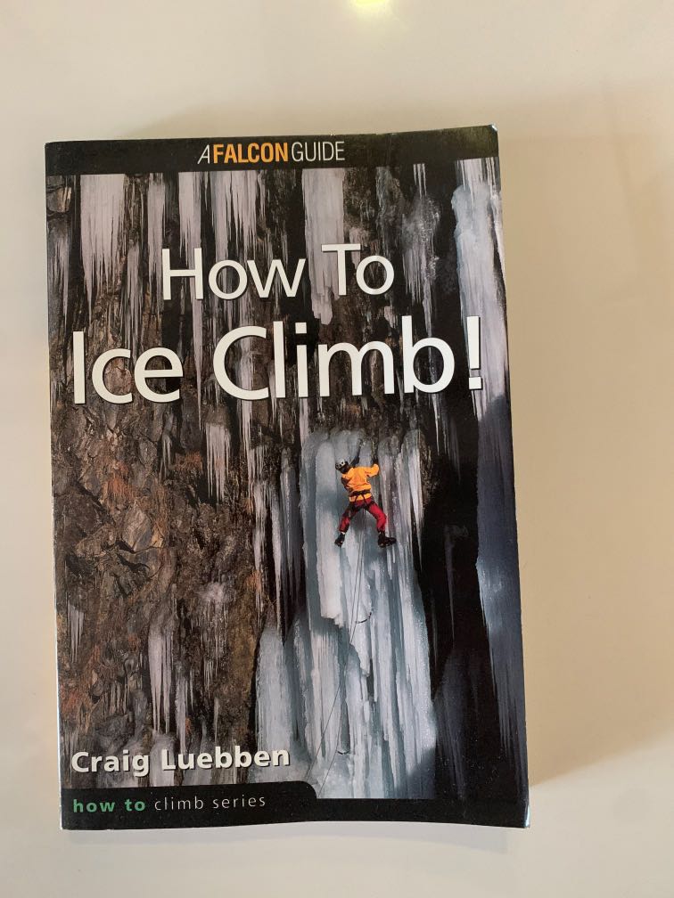 How to ice climb, Hobbies & Toys, Books & Magazines, Textbooks on Carousell