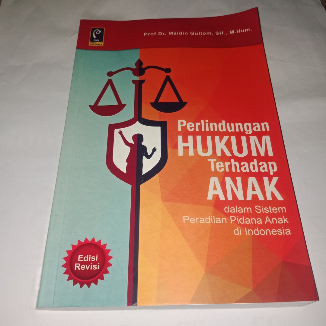 Buku Perlindungan Hukum Terhadap Anak dalam Sistem Peradilan Pidana Anak di Indonesia (Prof. Dr ...