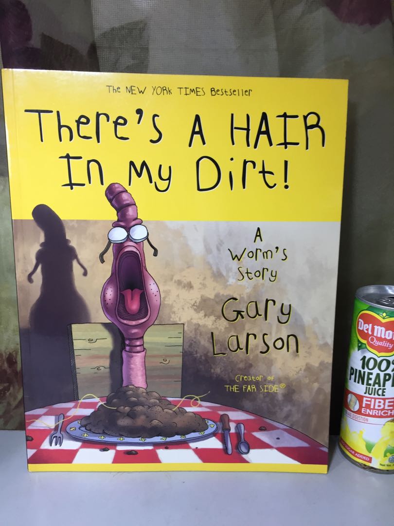 There's A Hair In My Dirt A Worm's Story by Gary Larson 1998, Hobbies ...