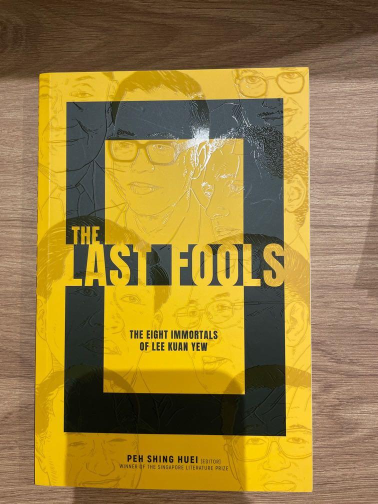 The last fools - the eight immortals of Lee Kuan Yew, Hobbies & Toys ...