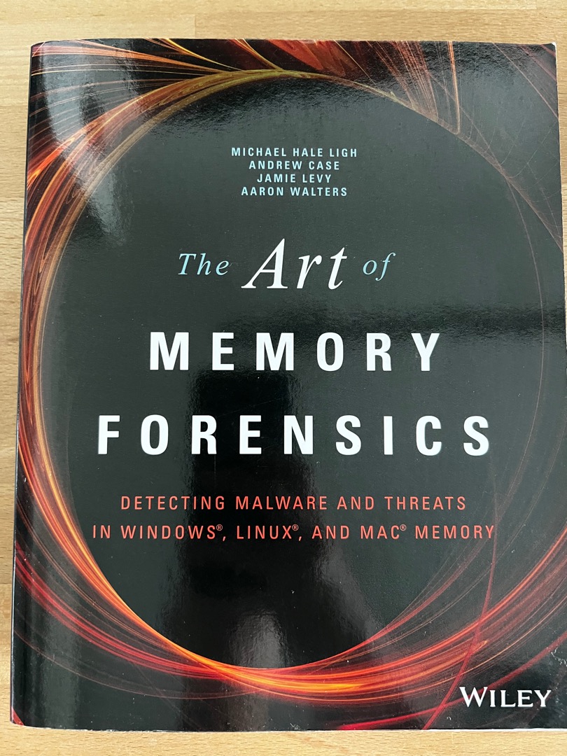 The Art of Memory Forensics: Detecting Malware and Threats in Windows, Linux, and Mac Memory ...