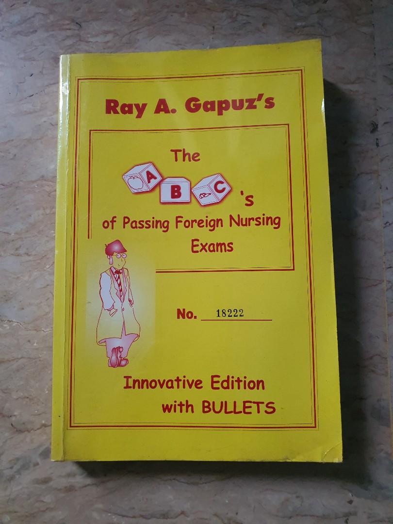 Ray A. Gapuz's The ABC's of Passing Foreign Nursing Exams (5th Ed ...