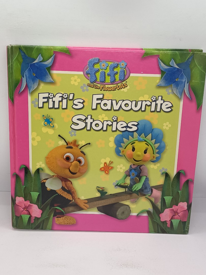 Fifi and the Flowertots: Fifi's Favourite Stories, Hobbies & Toys ...