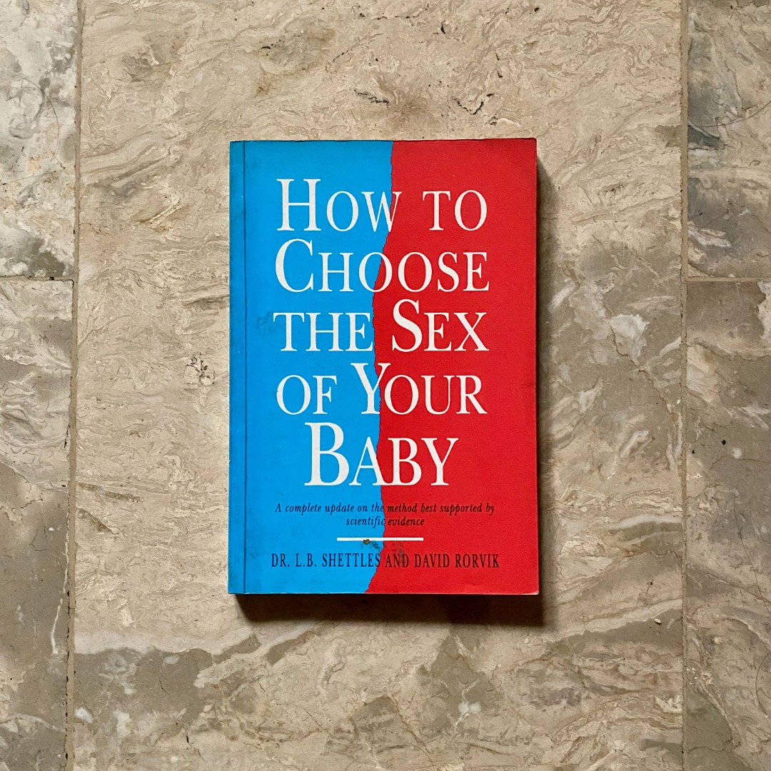 How To Choose The Sex Of Your Baby | Landrum Shettles and David Rorvik ...