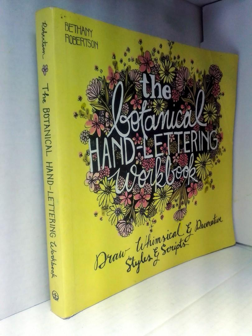 The Botanic Hand-Lettering Workbook by: Bethany Robertson, Hobbies ...