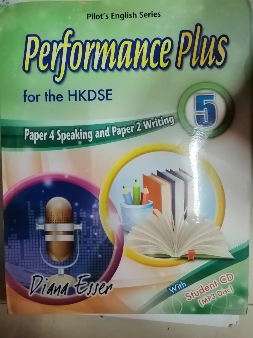 Performance plus for the Hkdse paper 4 speaking and Paper 2 writing 5 ...