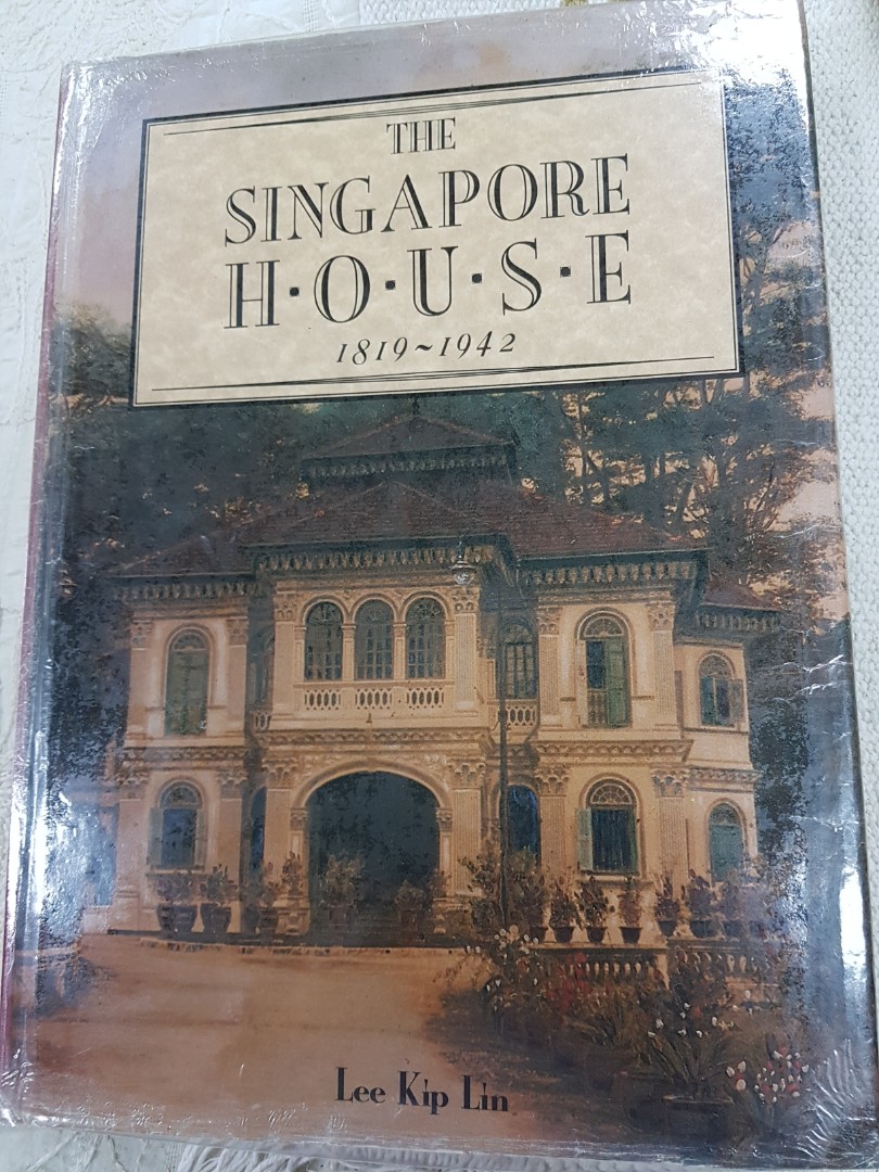 1995 The Singapore House 1819- 1942 hardcover book Lee Kip Lin, Hobbies ...