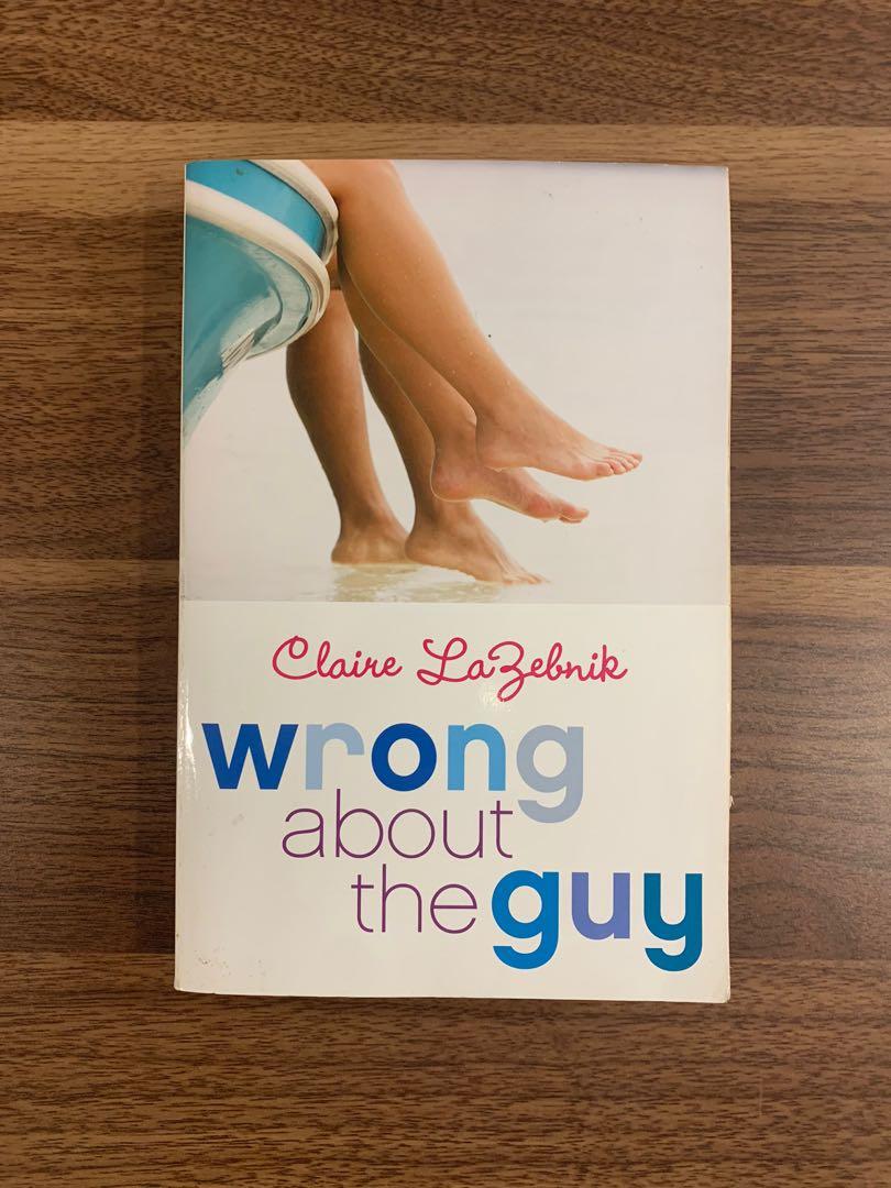 wrong about the guy by claire lazebnik, Hobbies & Toys, Books ...