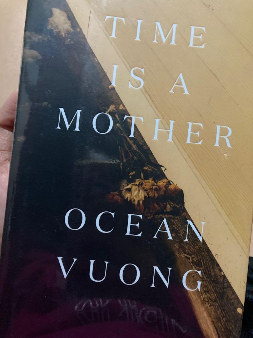 Ocean Vuong - Time is a mother, Hobbies & Toys, Books & Magazines ...