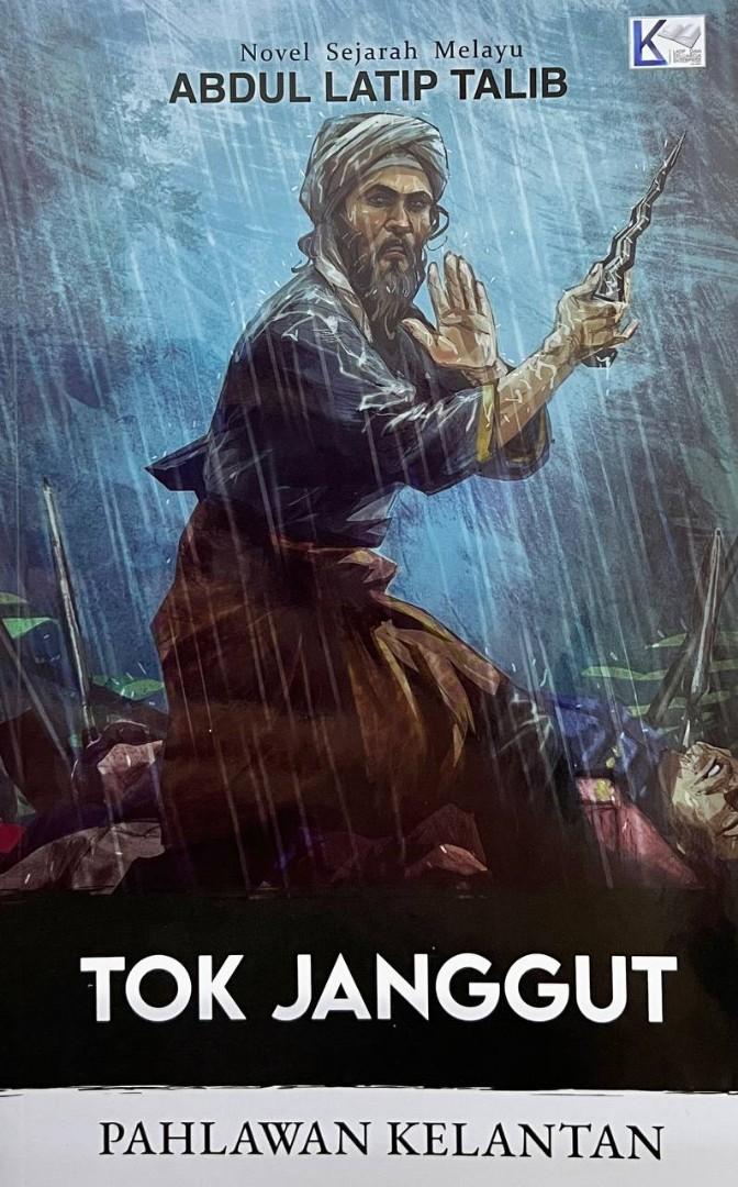 TOK JANGGUT : PAHLAWAN KELANTAN, Hobbies & Toys, Books & Magazines ...
