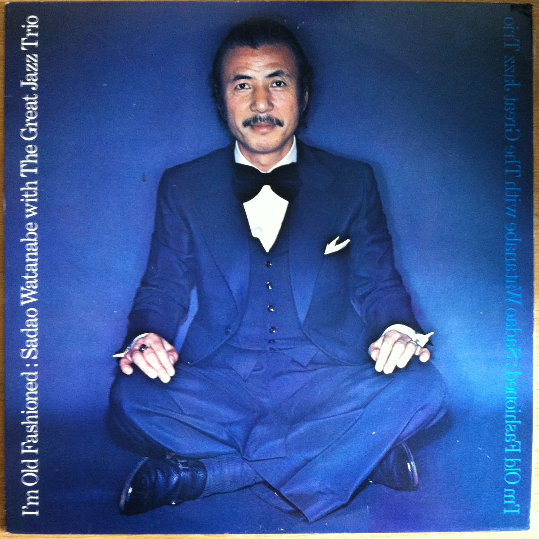 vinyl LP SADAO WATANABE - I'M OLD FASHIONED USA ORIGINAL press | ACTUAL ...