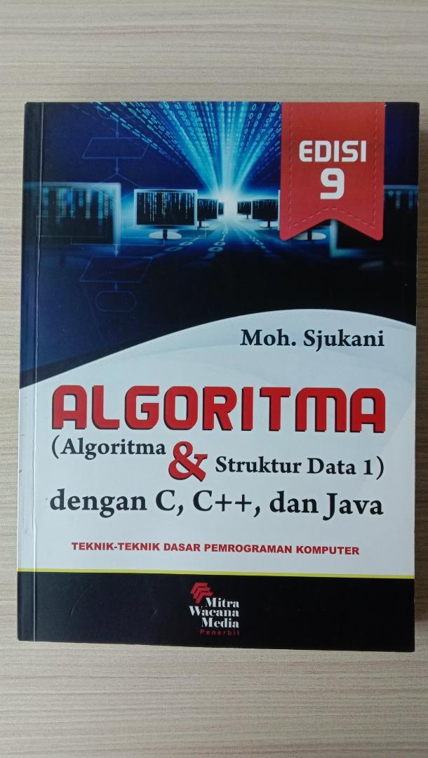 Buku Algoritma Dan Struktur Data Dengan C++ Dan Java Moh. Sjukani Edisi ... Buku Algoritma Dan Struktur Data Dengan C++ Dan Java Moh. Sjukani Edisi ...