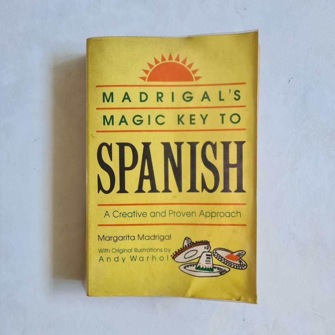Madrigal's Magic Key to Spanish: A Creative and Proven Approach ...