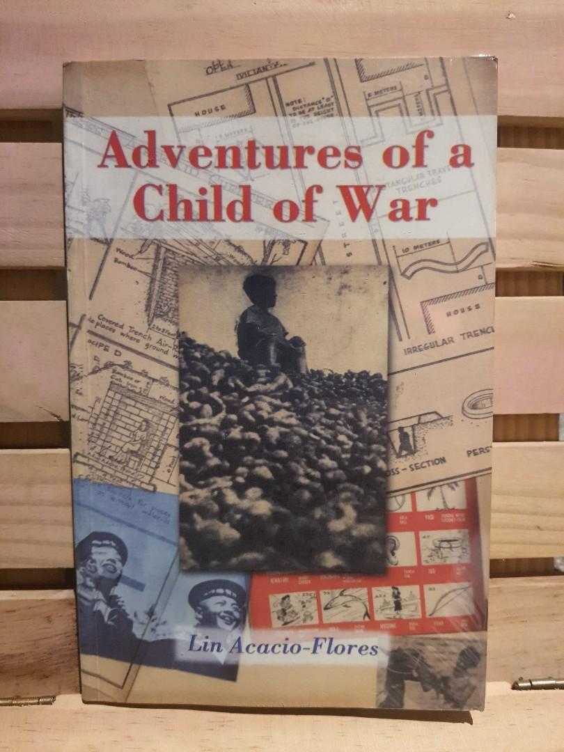 Adventures of a Child of War Lin Acacio-Flores, Hobbies & Toys, Books ...