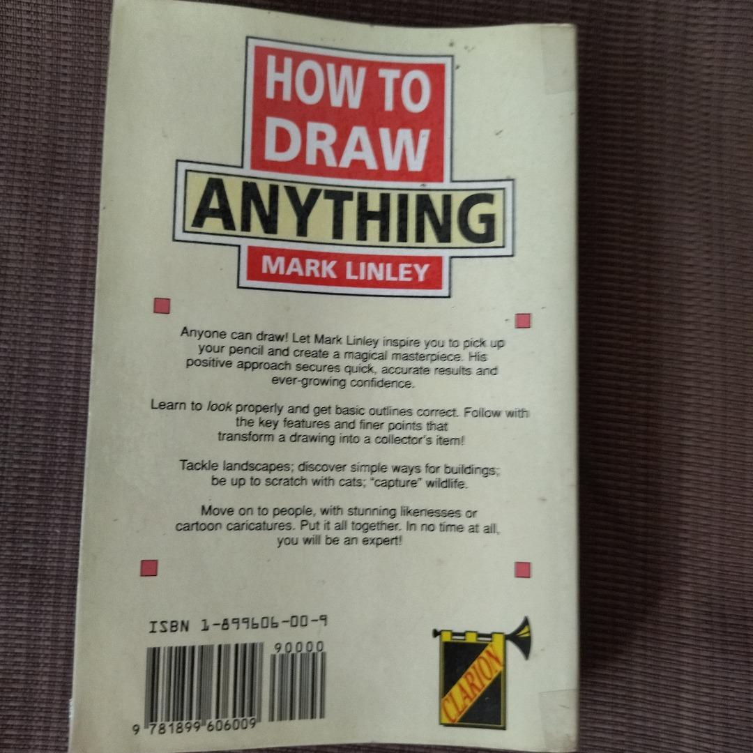 How to Draw Anything Mark Linley, Hobbies & Toys, Books & Magazines ...