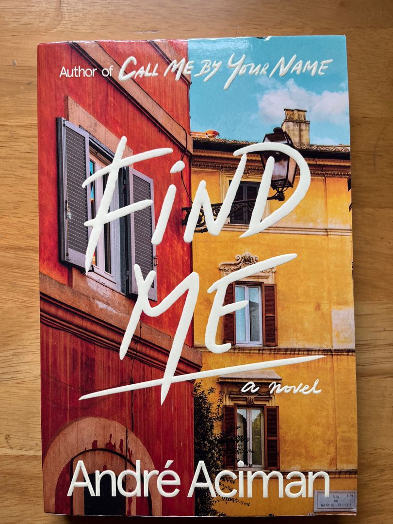 Find Me by Andre Aciman, Hobbies & Toys, Books & Magazines, Fiction ...