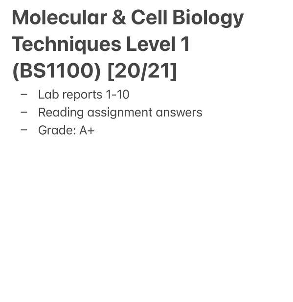 Molecular & Cell Biology Techniques Level 1 LAB REPORTS (BS1100 ...