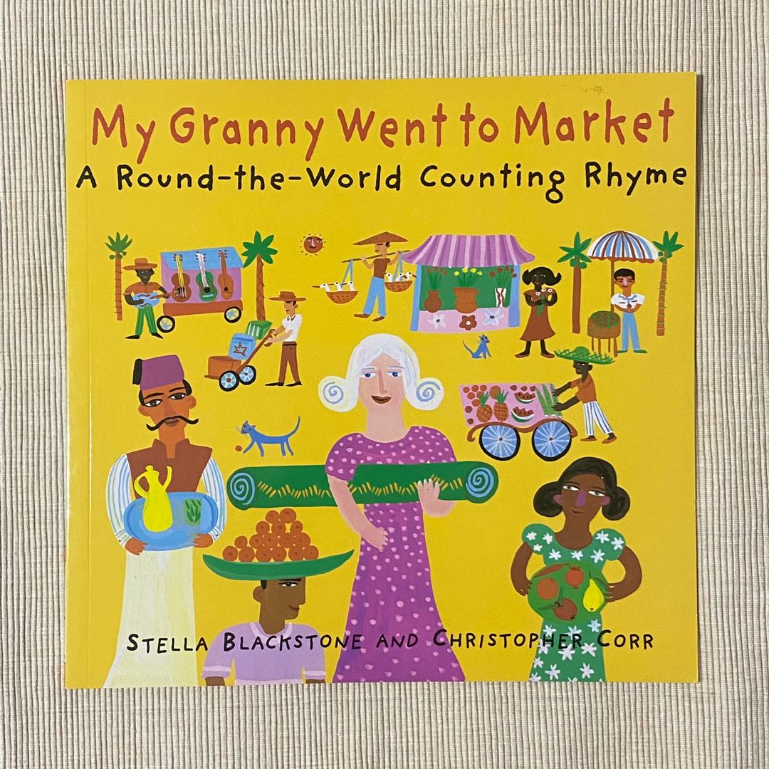 My Granny Went To Market: A Round-the-World Counting Rhyme Book ...