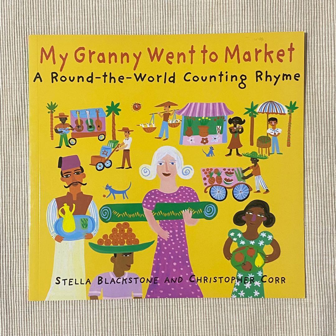 My Granny Went To Market: A Round-the-World Counting Rhyme Book ...