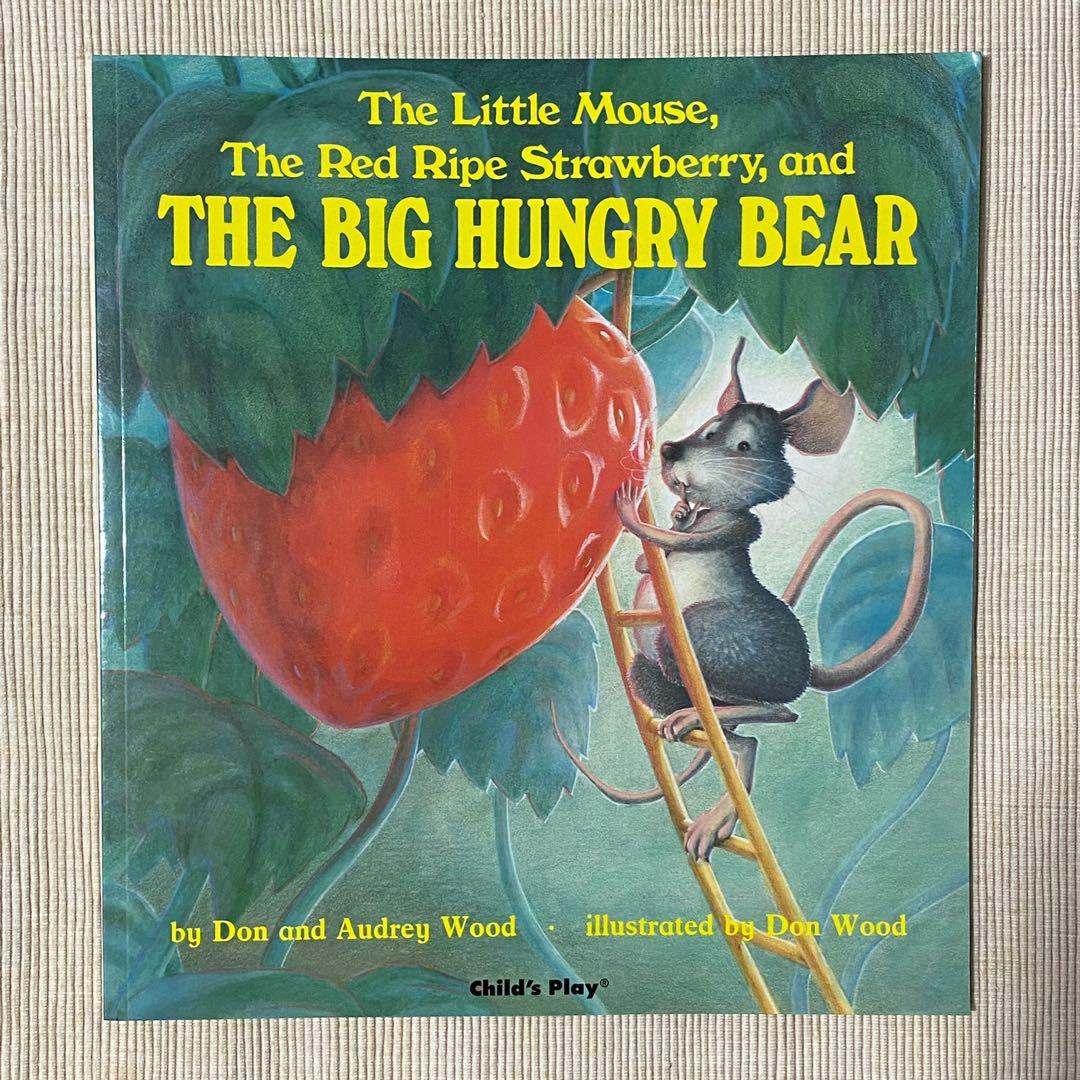 The Little Mouse, The Red Ripe Strawberry, and The Big Hungry Bear ...