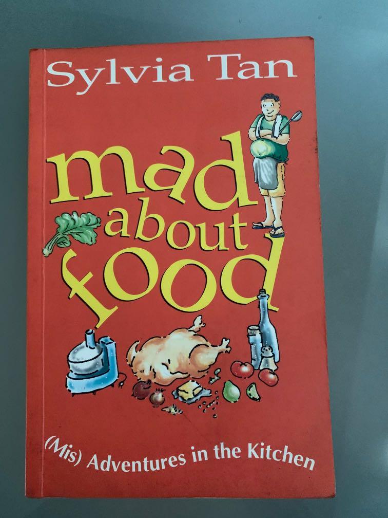 Mad about food Sylvia Tan, Hobbies & Toys, Books & Magazines, Fiction ...
