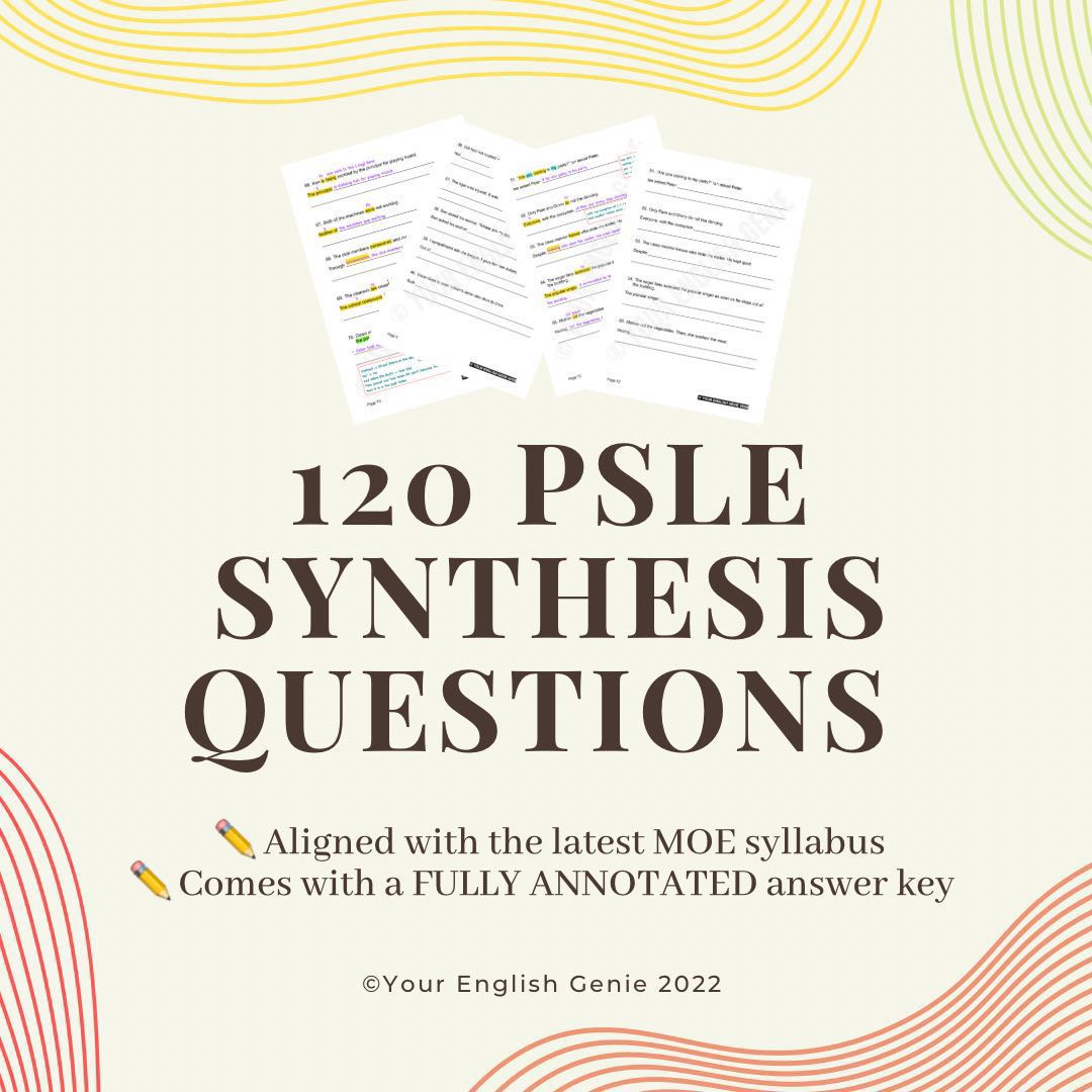 120 Synthesis Practice Questions + A Fully Annotated Answer Key (PSLE ...