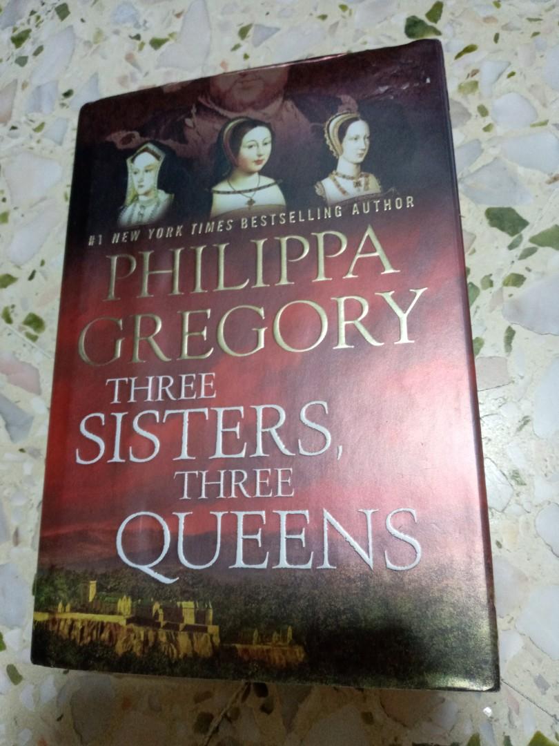 Three Sisters, Three Queens , by Philippa Gregory, Hobbies & Toys ...