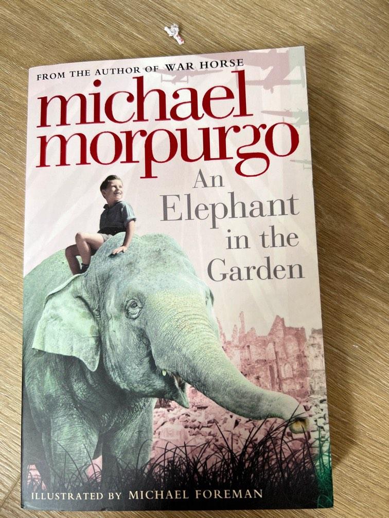 Michael Morpurgo An Elephant in the Garden, Hobbies & Toys, Books ...