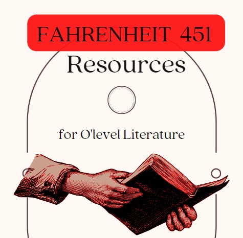 FAHRENHEIT 451 (F451) O/N LEVEL RESOURCES : notes/past year questions ...