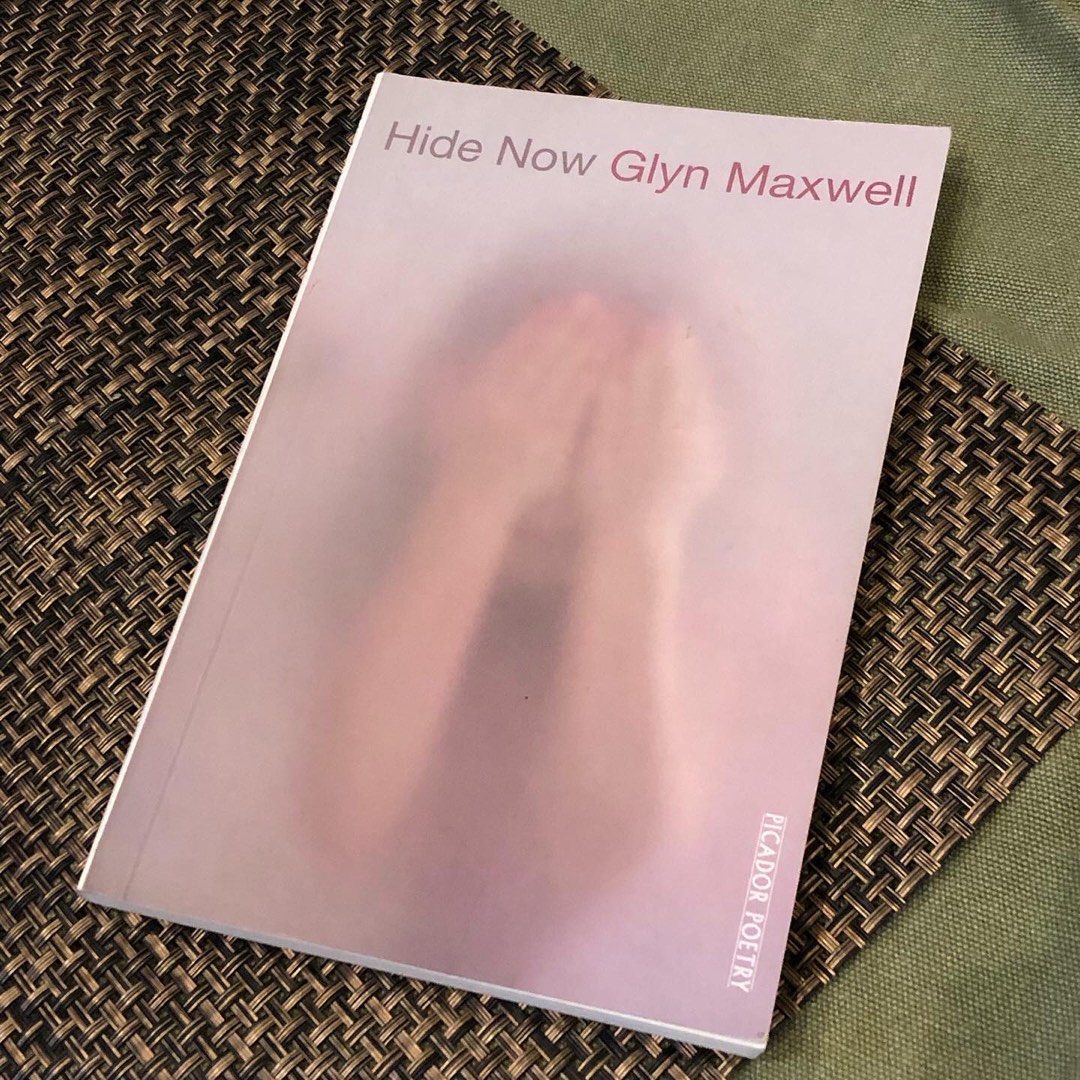 Hide Now by Glyn Maxwell (Poems / Poetry Collection), Hobbies & Toys ... Hide Now by Glyn Maxwell (Poems / Poetry Collection), Hobbies & Toys ...