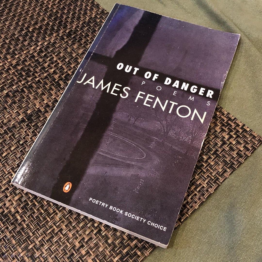 Out of Danger by James Fenton (Poems / Poetry Collection), Hobbies ...