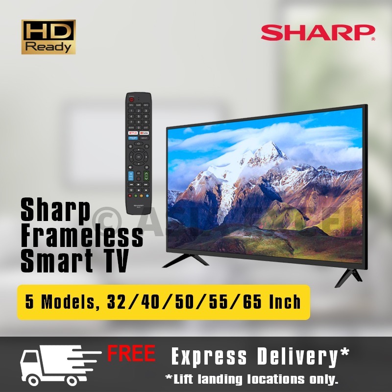 SHARP FRAMELESS SMART TV [MULTI MODELS - 32"/40"/50"/55"/65"], TV ...