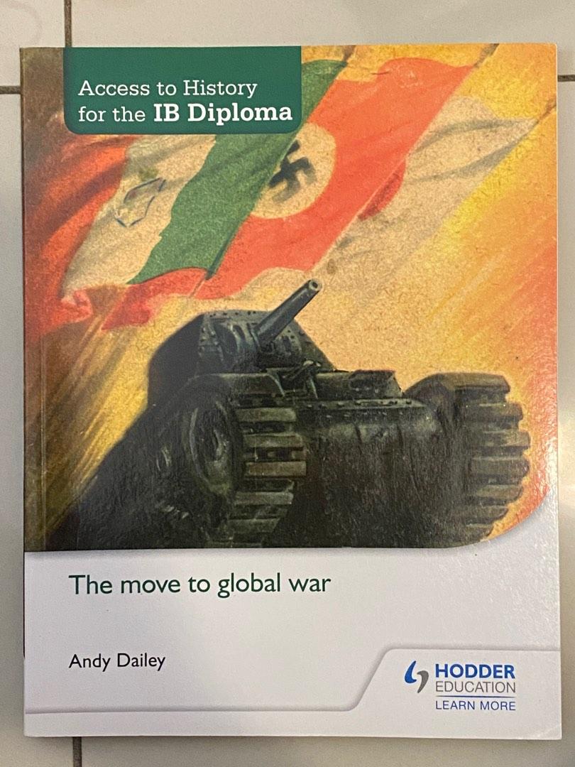 IB HISTORY TEXTBOOK - The Move to Global War (Hodder Education), 興趣及遊戲 ...