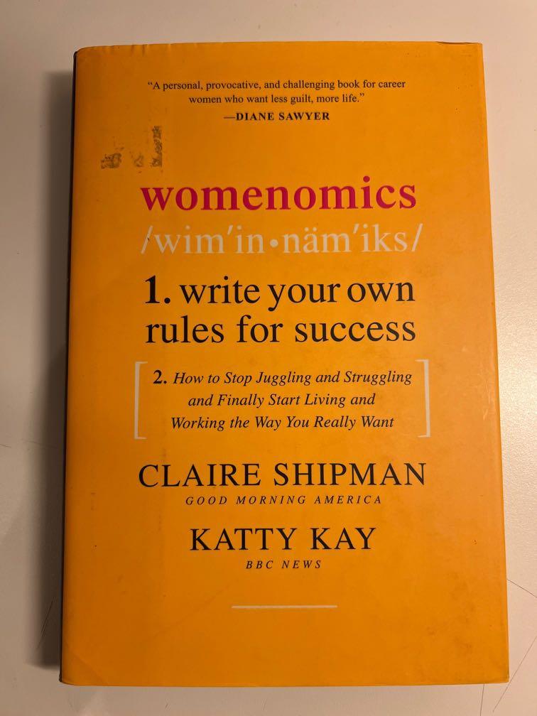 Womenomics - Write your own rules for success by Claire Shipman and ...
