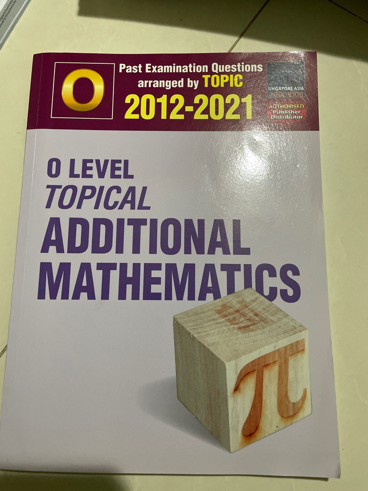 O level Additional Mathematics Topical book, Everything Else on Carousell