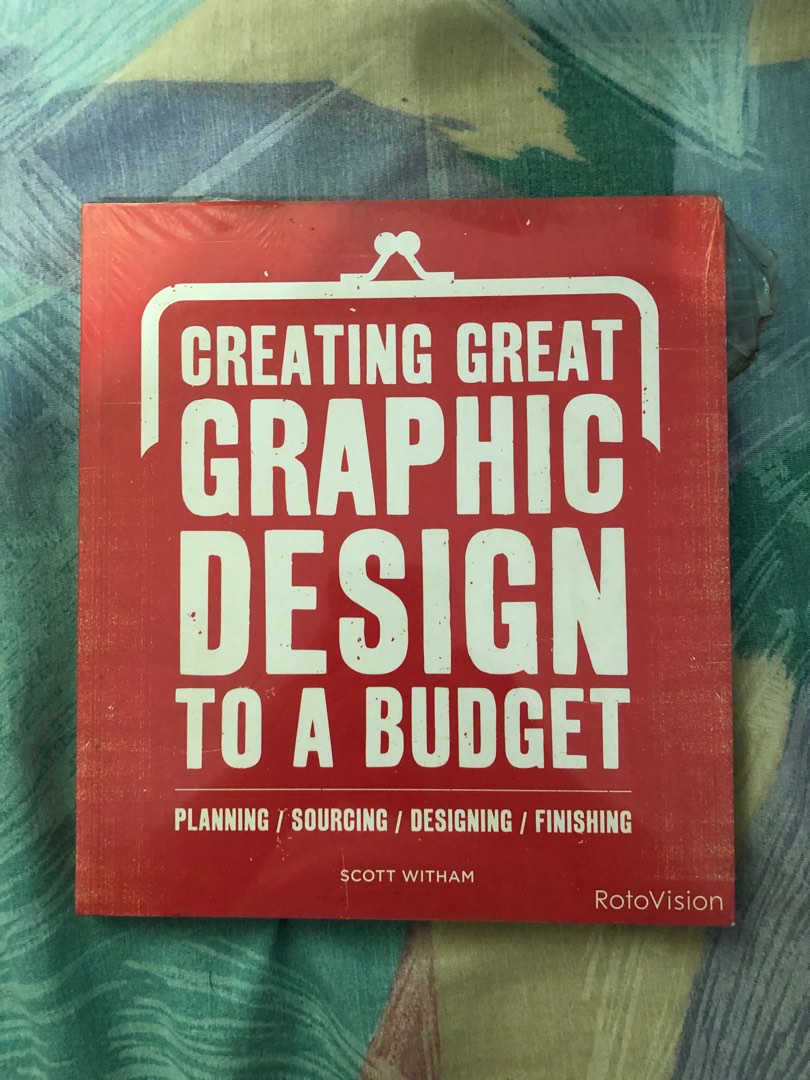 Creating Great Graphic Design To A Budget, Hobbies & Toys, Books ...