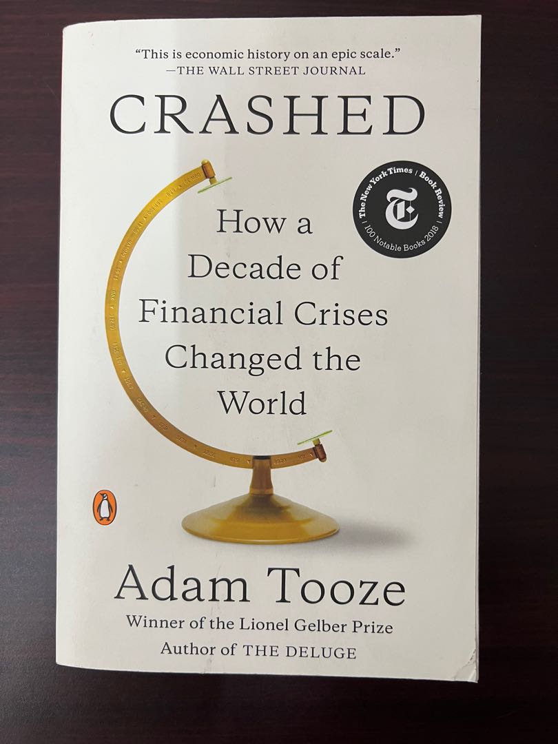 Crashed: How a Decade of Financial Crises Changed the World, Hobbies ...
