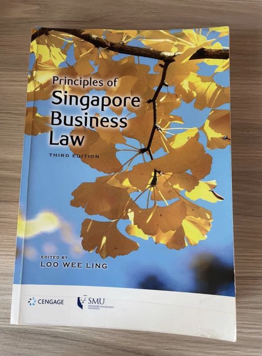 Principles of Singapore Business Law (3rd Edition) by Loo Wee Ling ...