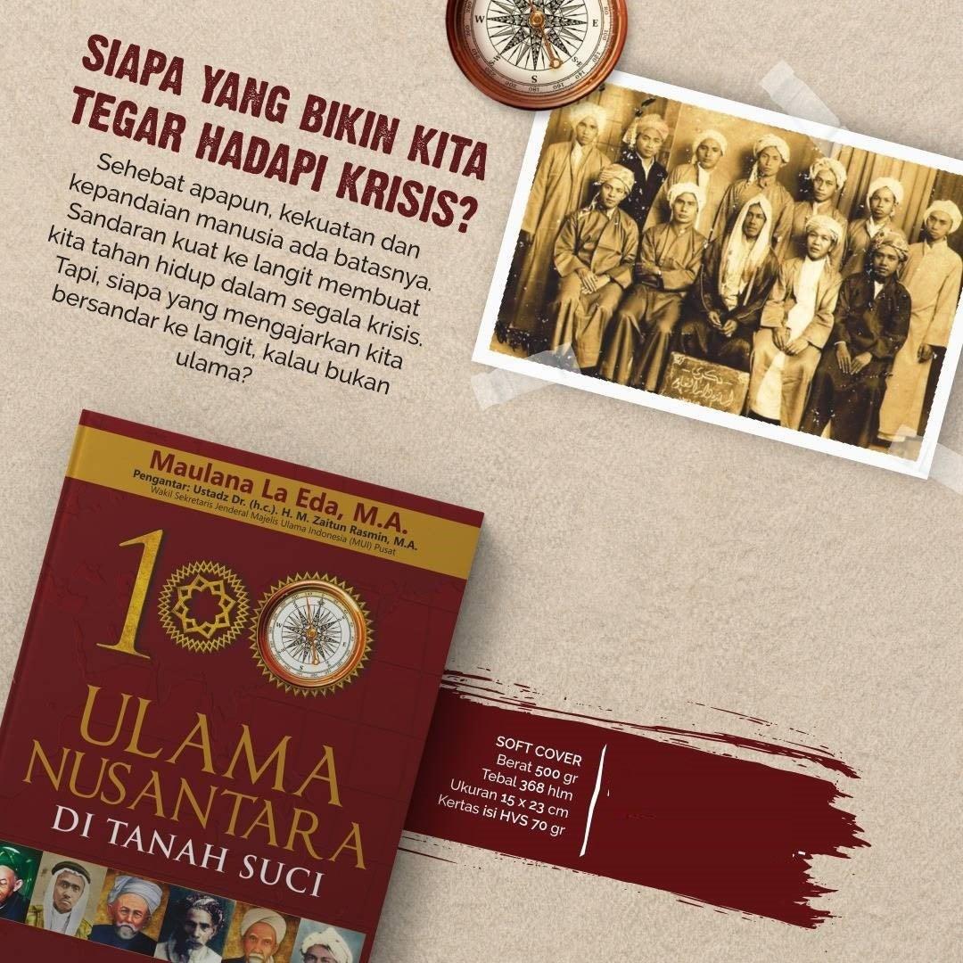 100 ULAMA NUSANTARA DI TANAH SUCI (Kiprah Ulama Indonesia) (Maulana La ...