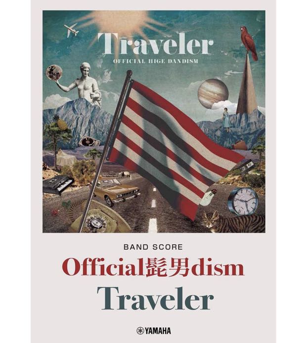 (代購) Official髭男dism『Traveler』樂隊團譜 Band Score 歌曲13首 (日版), 興趣及遊戲, 音樂、樂器 ...