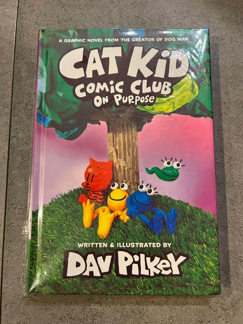 Dog Man Cat Kid Comic Club On Purpose Book 3, Hobbies & Toys, Books ...