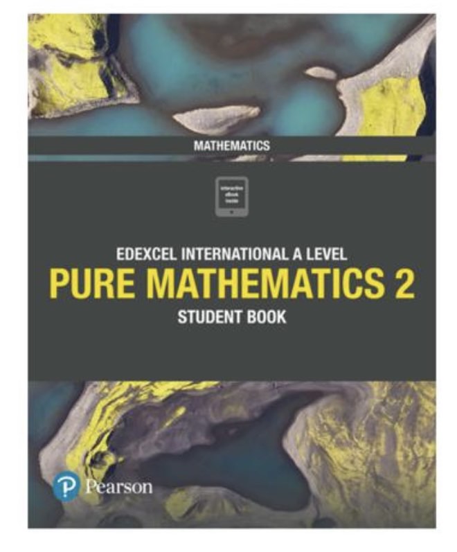 Pearson Edexcel international A level Pure Mathematics Student Book 2 ...