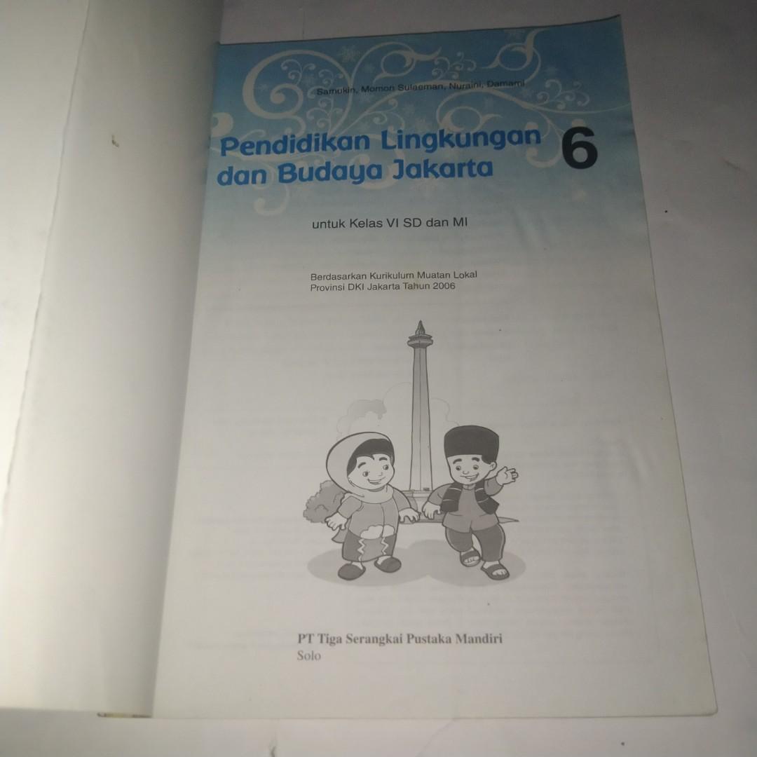 Buku Pelajaran Pendidikan Lingkungan dan Budaya Jakarta untuk Kelas VI ...