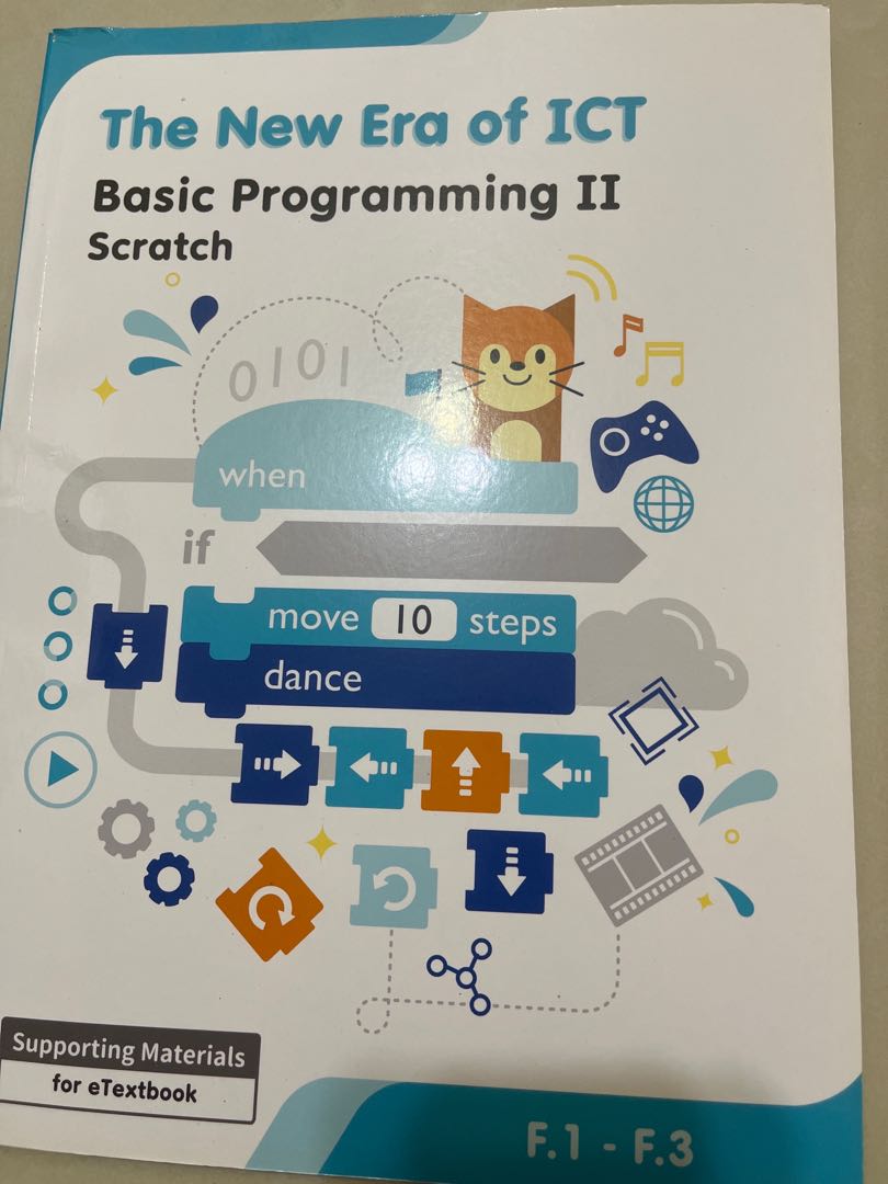 The New Era of ICT Basic Programming II Scratch, 興趣及遊戲, 書本 & 文具, 教科書 - Carousell