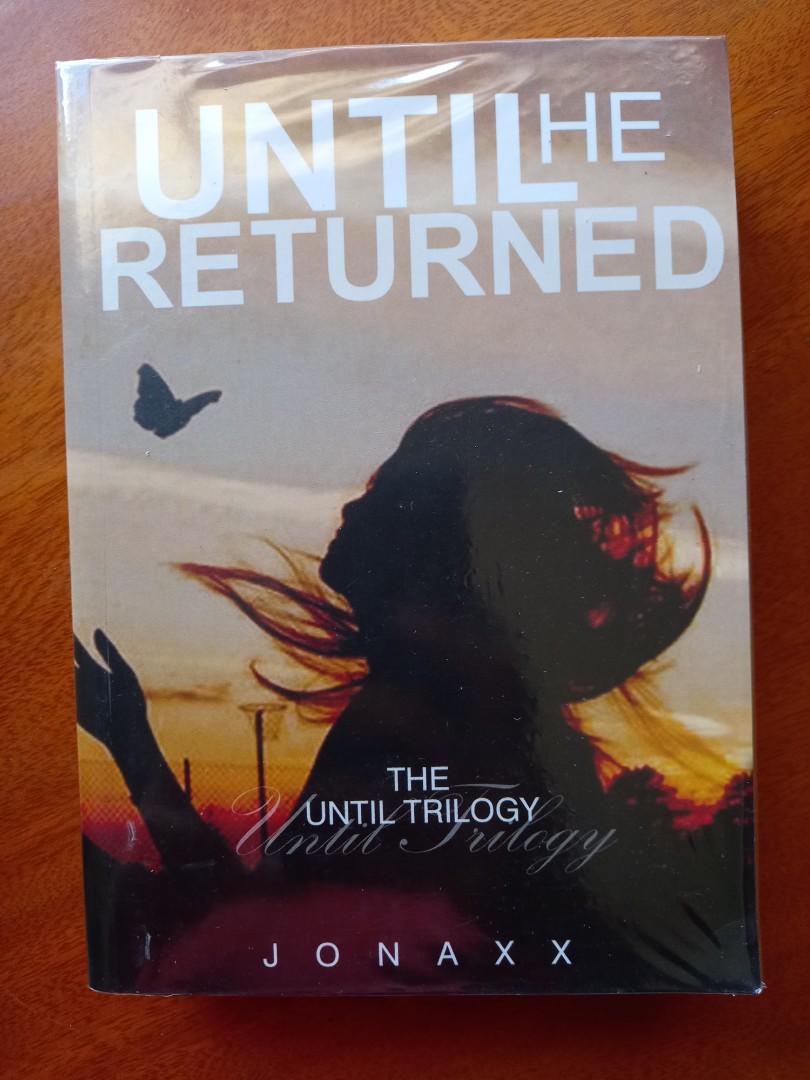 UNTIL TRILOGY BY JONAXX, Hobbies & Toys, Books & Magazines, Fiction ...