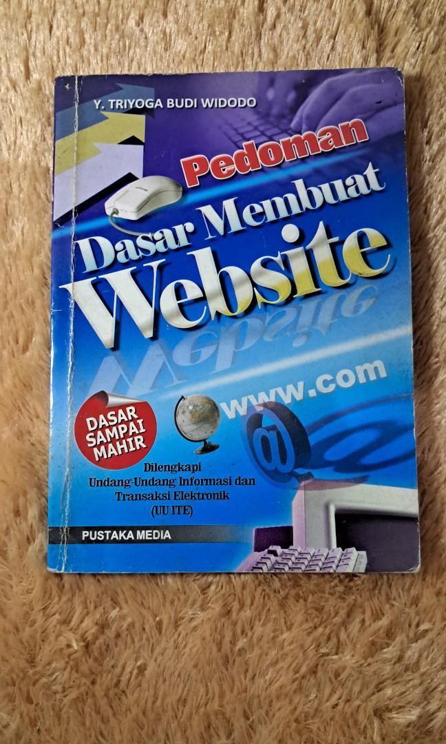 Buku : Pedoman Dasar Membuat Website - Triyoga Budi Widodo, Buku & Alat Tulis, Buku di Carousell